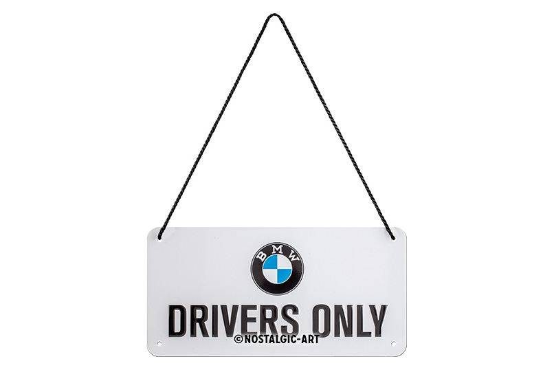 Letrero de chapa «BMW Drivers Only« 20 x 10 cm - Nostalgic-Art ...